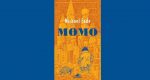 Momo Özeti, Konusu ve Karakterleri - Kitap Diyarı