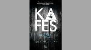 Kafes Özeti, Konusu ve Karakterleri - Kitap Diyarı