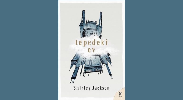 Tepedeki Ev Özeti, Konusu ve Karakterleri - Kitap Diyarı