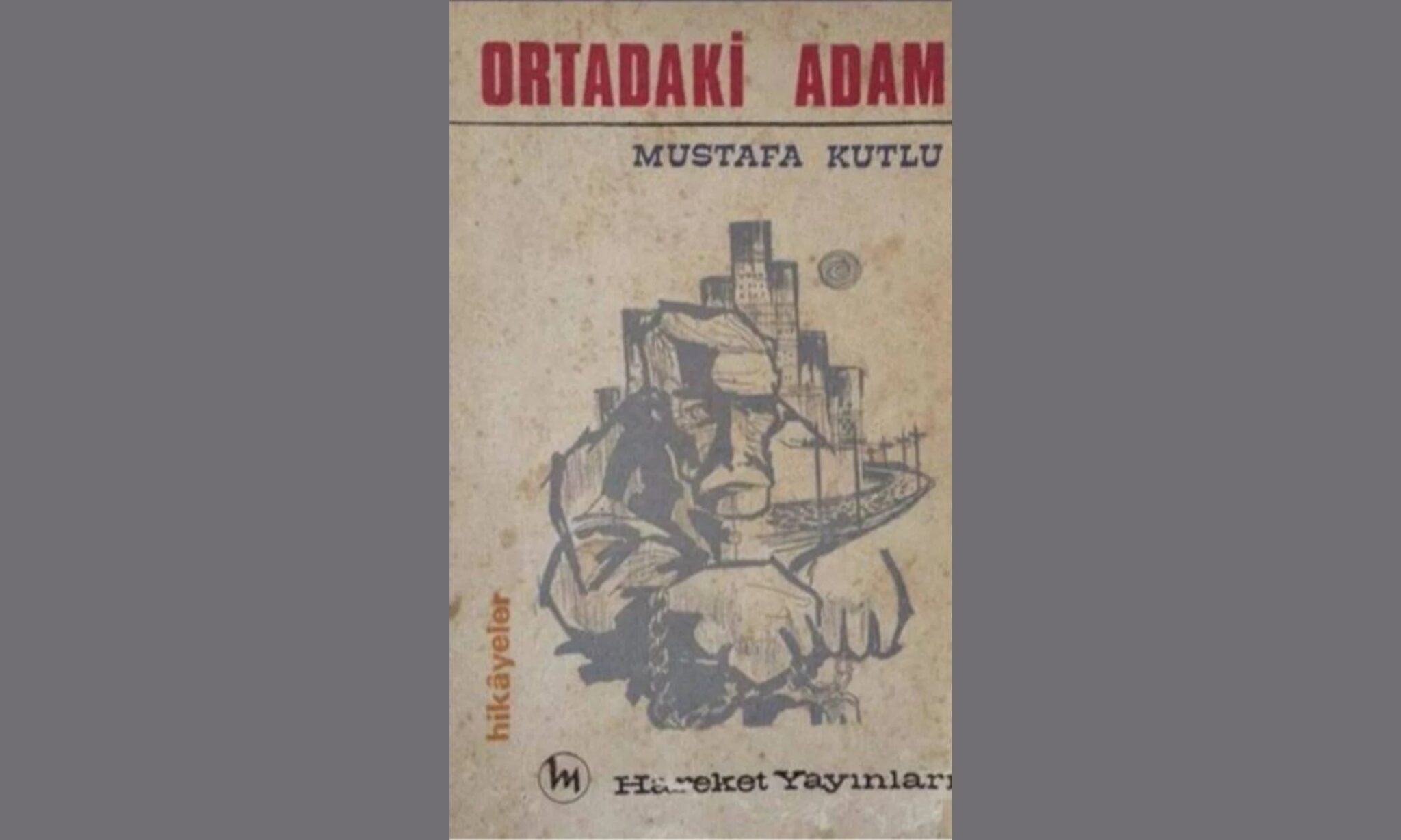 Ortadaki Adam Özeti, Konusu ve Karakterleri - Kitap Diyarı