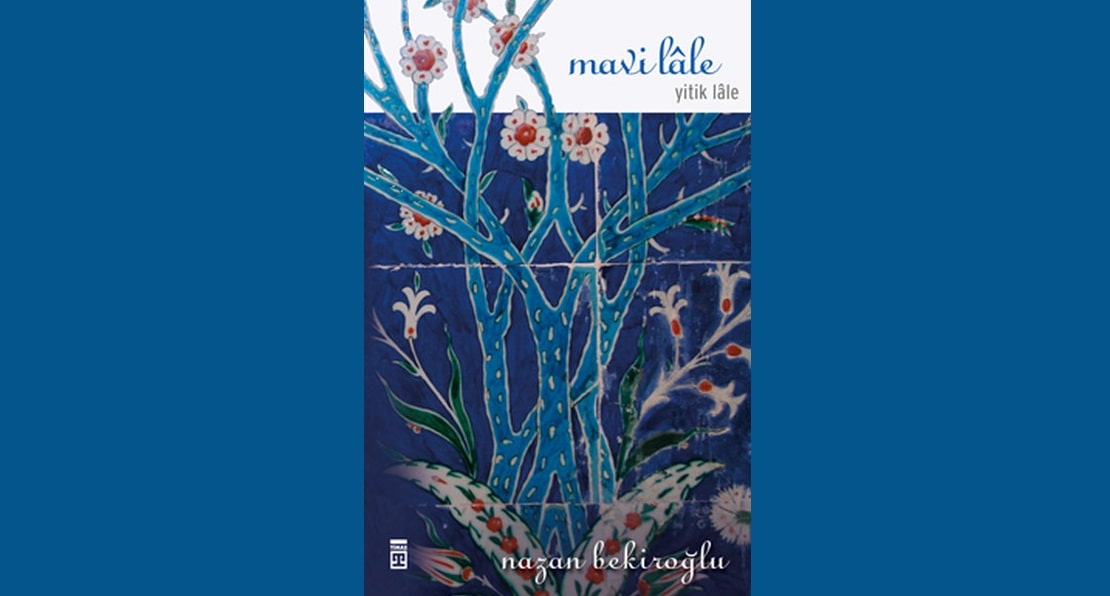 Mavi Lale Özeti ve Konusu - Kitap Diyarı